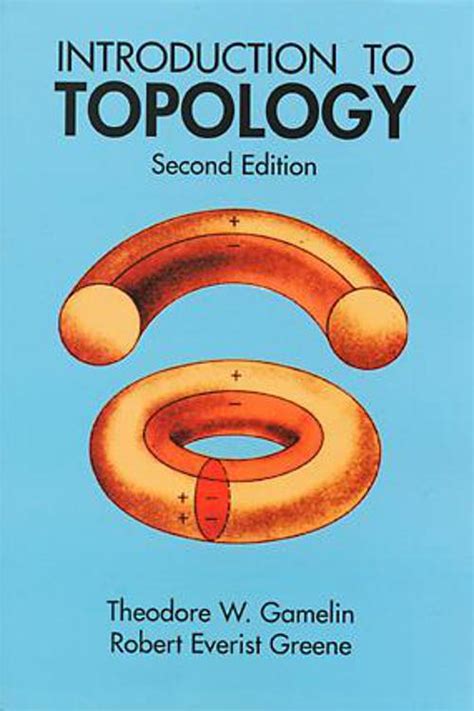 [pdf] Introduction To Topology Second Edition By Theodore W Gamelin Robert Everist Greene