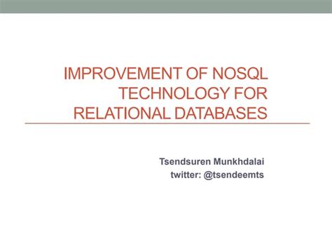 Improvement Of No Sql Technology For Relational Databases V2 Ppt