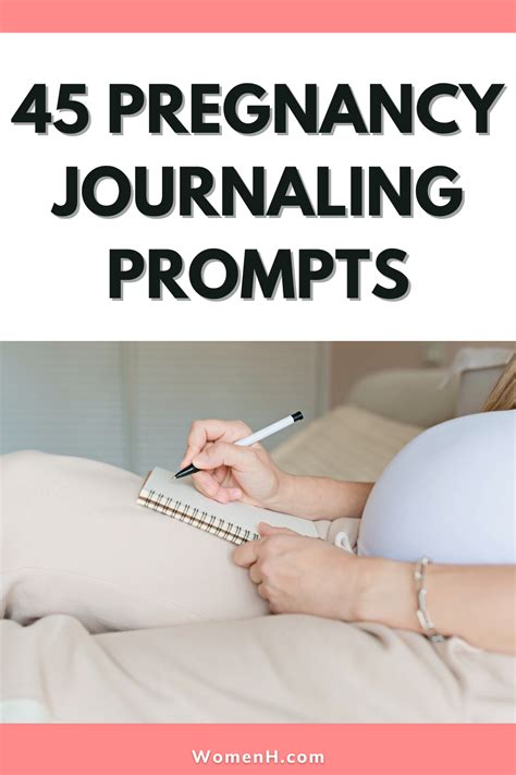 45 Pregnancy Journal Prompts