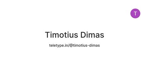 Timotius Dimas — Teletype