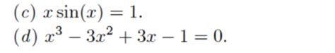 Solved 5 3 Implement The Bisection Newton And Se Cant Chegg