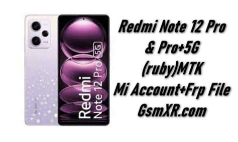 Redmi Note Pro Pro G Ruby MTK Mi Account Frp File