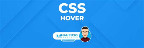 Domina El Efecto Hover En Css Trucos Y Ejemplos Pr Cticos Mauricio