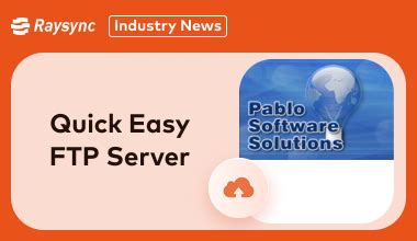 Full Review Of Quick Easy FTP Server Latest Update