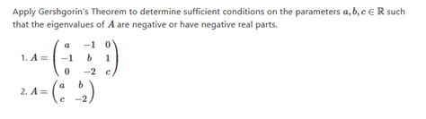 Solved Apply Gershgorin S Theorem To Determine Sufficient Chegg Com