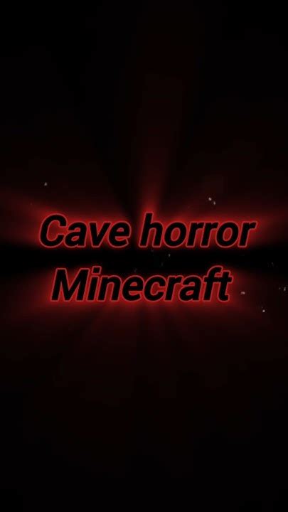 Cave Hurror Youtube