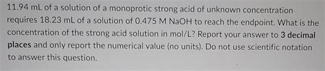 Solved 11 94 ML Of A Solution Of A Monoprotic Strong Acid Of Chegg