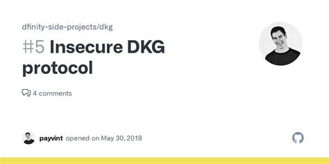 Insecure DKG Protocol Issue Dfinity Side Projects Dkg GitHub