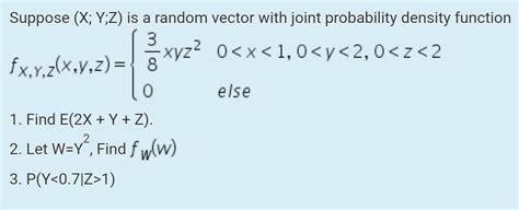 solved suppose x y z is a random vector with joint