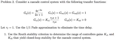 problem 2 consider a cascade control system with the