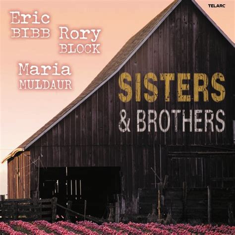 Rolling Log Lyrics Eric Bibb Rory Block Maria Muldaur Only On