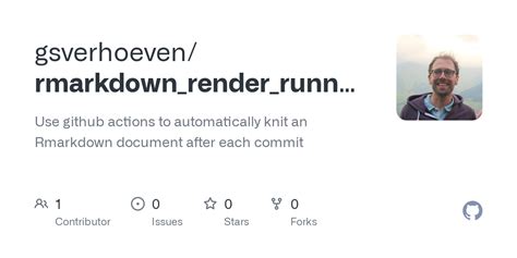 Github Gsverhoevenrmarkdownrenderrunner Use Github Actions To