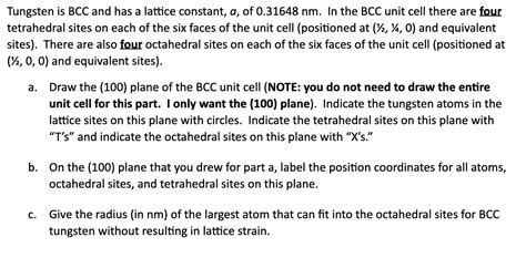 Solved Tungsten Is Bcc And Has A Lattice Constant A Of
