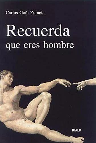 Recuerda Que Eres Hombre Goñi Carlos Envío gratis