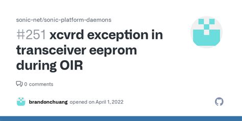 Xcvrd Exception In Transceiver Eeprom During Oir · Issue 251 · Sonic