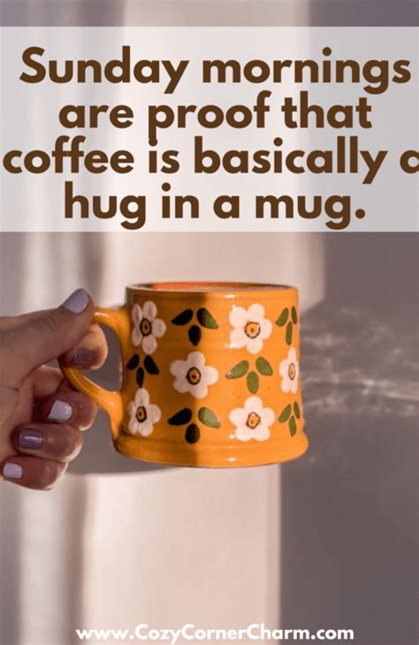 107 Sunday Morning Coffee Quotes To Kickstart A Cozy Day Cozy Corner
