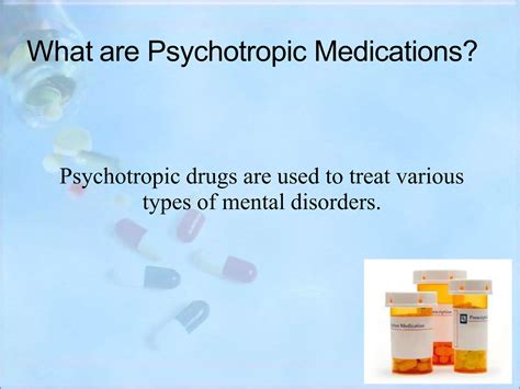 Psychotropic Medications 1pptx