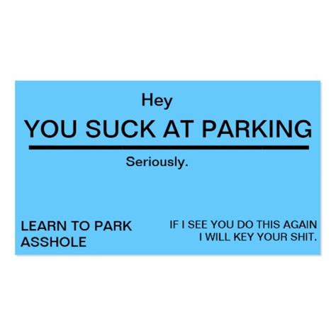 Hey You Suck At Parking Seriously Business Card Zazzle