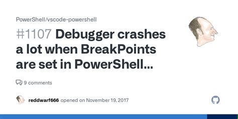 Debugger Crashes A Lot When Breakpoints Are Set In Powershell Code · Issue 1107 · Powershell