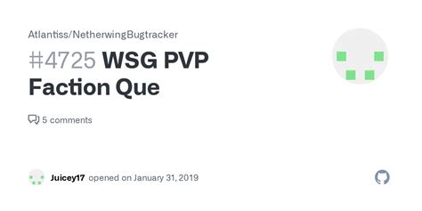 wsg pvp faction que · issue 4725 · atlantiss netherwingbugtracker · github