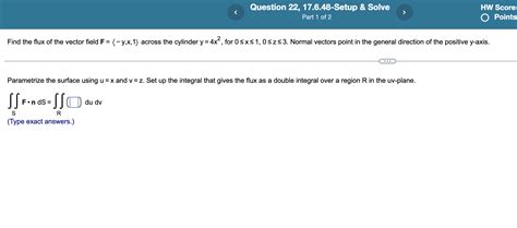 Solved Find The Flux Of The Vector Field F −y X 1 Across