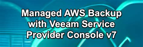 Managed Aws Backup Virtualization Is Life