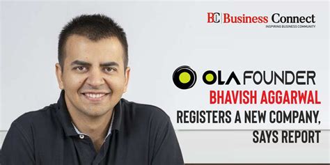 Ola Founder Bhavish Aggarwal Registers A New Company Says Report