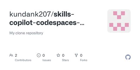 Github Kundank207skills Copilot Codespaces Vscode My Clone Repository