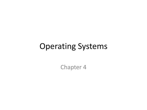 Ppt Operating Systems Powerpoint Presentation Free Download Id1703649