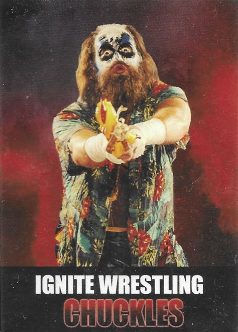 IGNITE WRESTLING 2020 CHUCKLES CRAZY CARD COLLECTOR