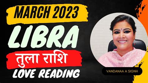 💕libra March 2023 Libra Love Tarot Reading Libra Love Life March