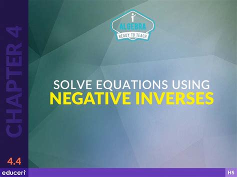Solve Using Negative Additive And Multiplicative Inverse Lesson Plans
