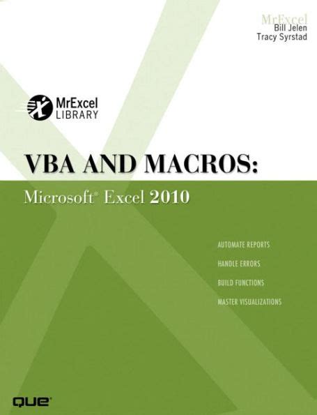 Vba And Macros Microsoft Excel 2010 By Bill Jelen Tracy Syrstad
