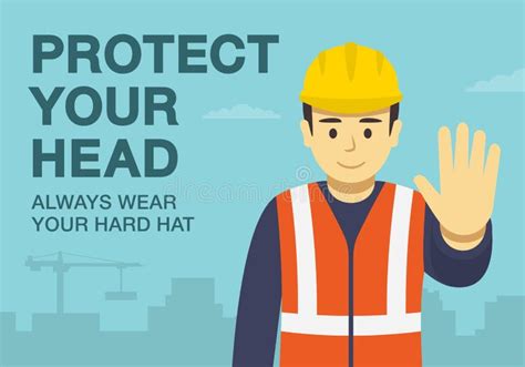 Workplace Golden Safety Rule Protect Your Head Always Wear Your Hard