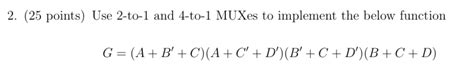 Solved 2 25 Points Use 2 To 1 And 4 To 1 Muxes To
