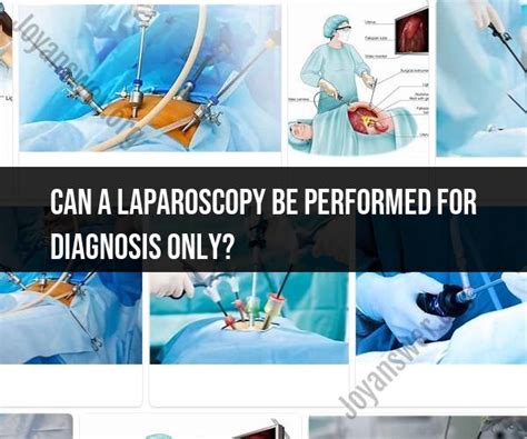 Diagnostic Laparoscopy Exploring Minimally Invasive Diagnosis