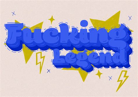 Fucking Legend Print By ITgirls