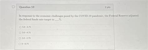 Solved Question 592 ﻿ptsin Response To The Economic