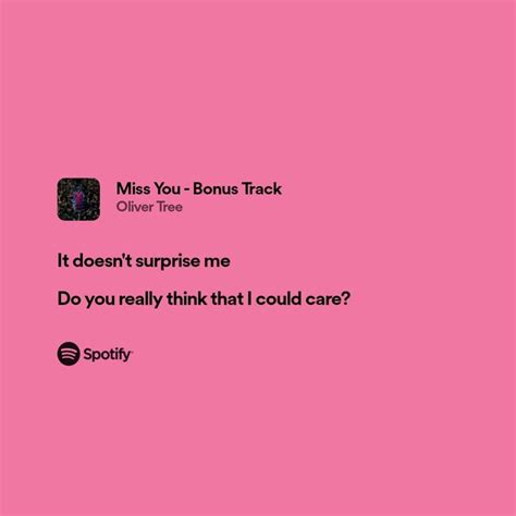 Oliver Tree Miss You Lyrics Quotes Missing You Lyrics Yours Lyrics
