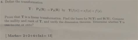 Solved 4 Define The Transformation T P R P R By Chegg Com