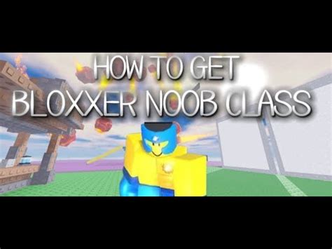 Tutorial On How Get The Bloxxer Class In Noob Mayhem Youtube