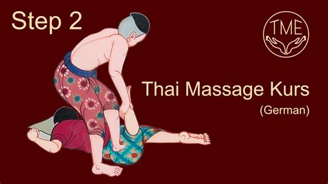 Thai Massage Kurs Step 2 Technik 6 36 Youtube