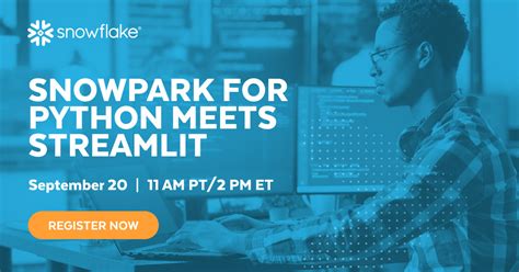 Snowpark For Python Meets Streamlit Snowflake