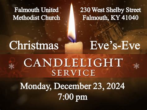 Christmas Eves Eve Candlelight Service Falmouth Methodist Church