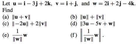 Solved Let U I 3j 2k V I J And W 2i 2j 4k