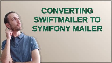 drupal converting swiftmailer to symfony mailer youtube