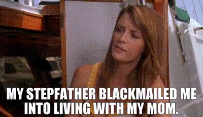 Yarn My Stepfather Blackmailed Me Into Living With My Mom The O C