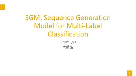 Sgm Sequence Generation Model For Multi Label Classification Speaker