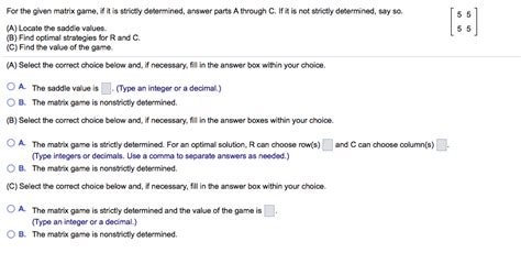 Solved For The Given Matrix Game If It Is Strictly Chegg