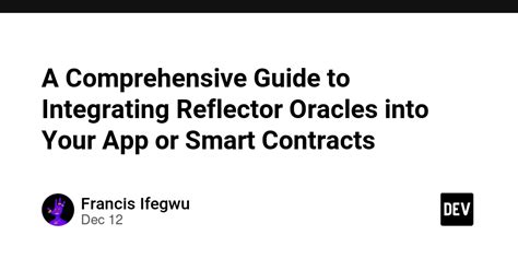 A Comprehensive Guide To Integrating Reflector Oracles Into Your App Or